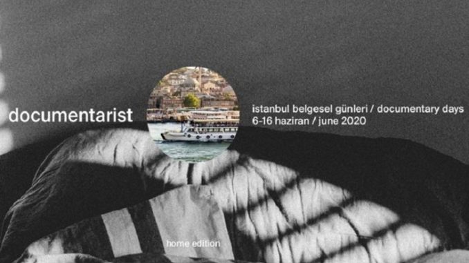 FİLM | 13. Documentarist Çevrimiçi Olarak Düzenleniyor. - Dergi